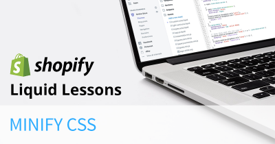 Shopify Minify CSS - Easy Way to Compress Your Files with Liquid